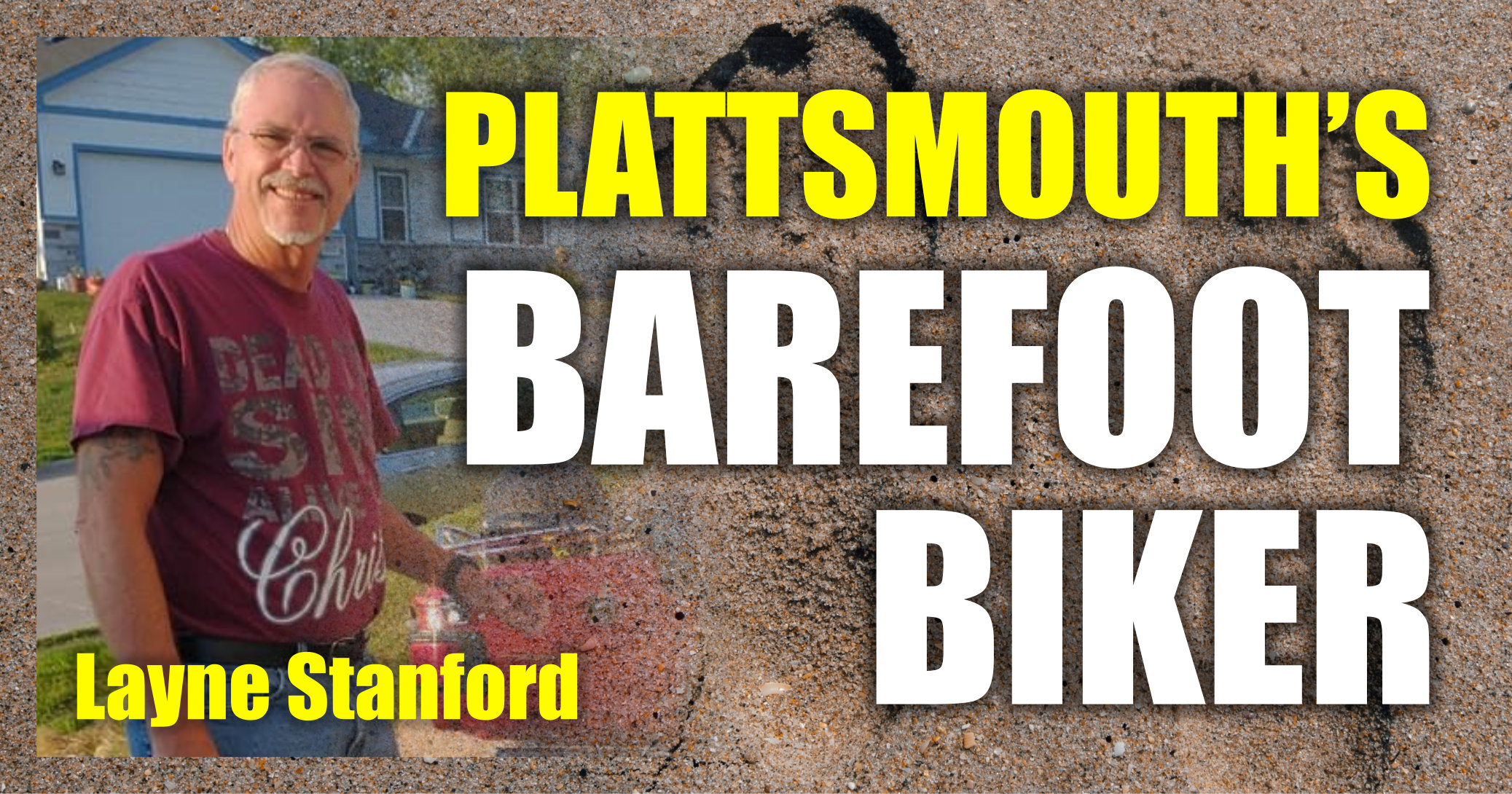 Plattsmouth, Nebraska’s Layne Stanford: Barefoot and Free ...